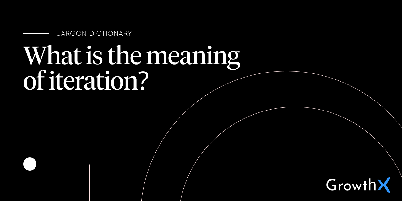 Iteration Meaning Iteration Meaning